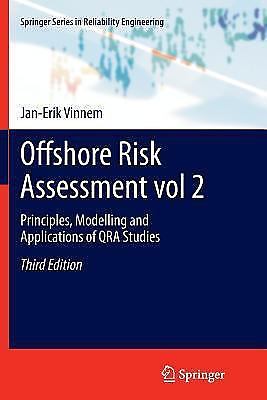 Offshore Risk Assessment Vol. 2 : Principles, Modelling and ...