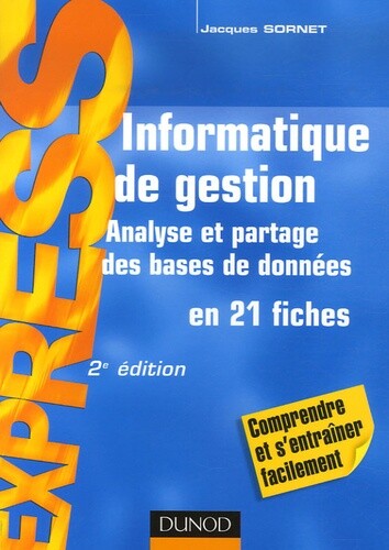 Informatique de gestion : Analyse et partage des bases de donnees en 21 ...