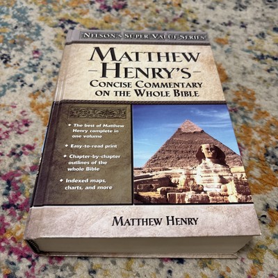 Matthew Henry's Concise Commentary on the Whole Bible Super Value ...