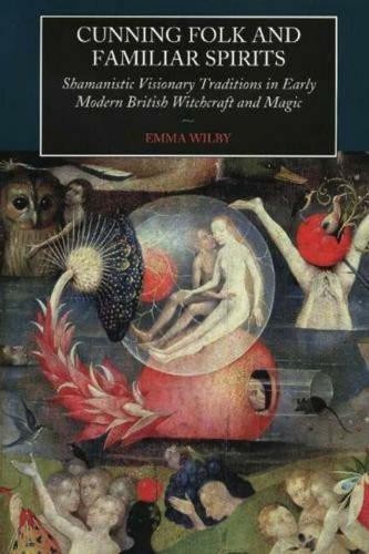 Emma Wilby Cunning Folk and Familiar Spirits (Paperback) (UK IMPORT ...