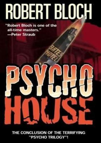 The Psycho Trilogy Ser.: Psycho House by Robert Bloch (2012, Compact ...