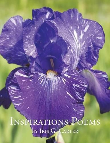 Inspirations Poems by Iris G. Carter by Iris G. Carter (English ...