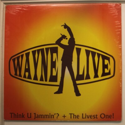 Wayne Live 12In Think U Jammin'? / The Livest One! On Subcity - Sealed ...