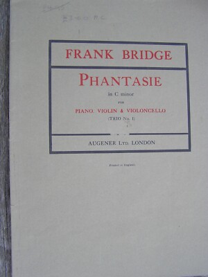 FRANK BRIDGE Phantasie in C minor for Piano Trio. Augener. Very good ...