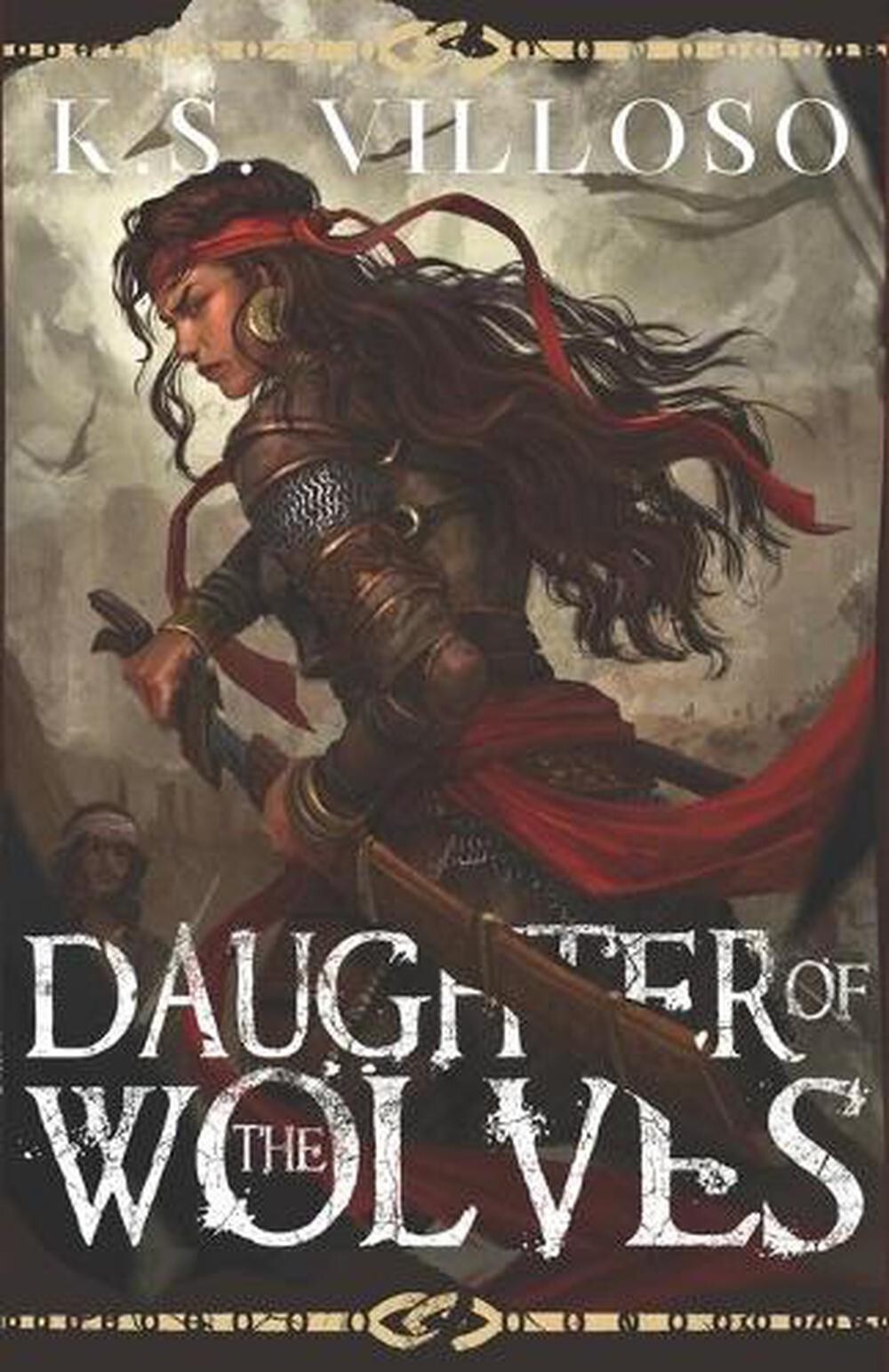 Daughter of the Wolves: A Standalone Sword and Sorcery Adventure. K.S ...