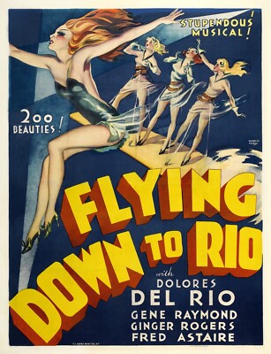 Free Same Day Shipping FLYING DOWN TO RIO Ginger Rodgers 1933 11x17 ...