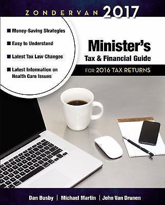 Zondervan 2017 Minister's Tax and Financial Guide : For 2016 Tax ...