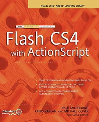 The Essential Guide to Flash CS4 With Actionscript, Chris Kaplan, Paul Milbourne | eBay