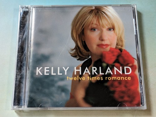 KELLY HARLAND - Twelve Times Romance 2002 CD Sealed 805558240225| eBay