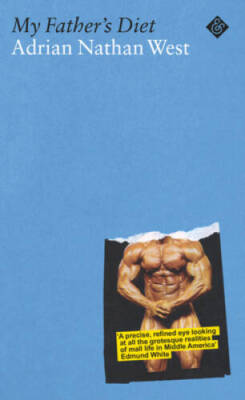 My Fathers Diet - Paperback By West, Adrian Nathan - GOOD 9781913505226 ...