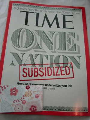 Time Magazine September 17 2012 One Nation Subsidized Big Government ...