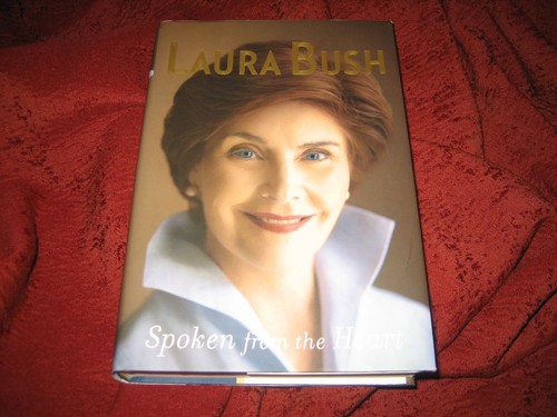Spoken from the Heart by Laura Bush (2010, Hardcover) SIGNED | eBay