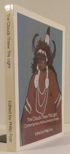 The Clouds Threw This Light: Contemporary Native American Poetry ed ...