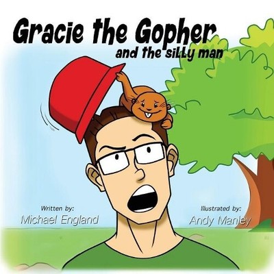 Michael England Gracie the Gopher and the Silly Man (Poche) Gracie the Gopher | eBay