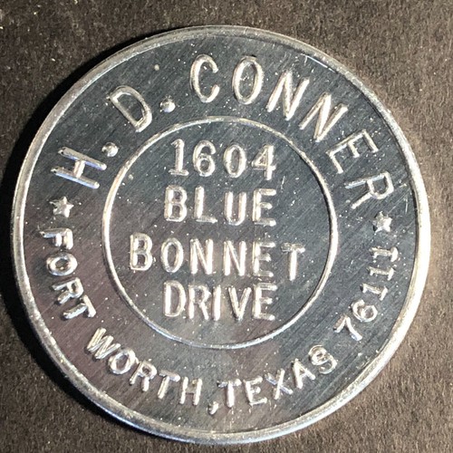 H.D. Conner Fort Worth, TX Collector*c1970's Alum. Trade Token 32mm | eBay