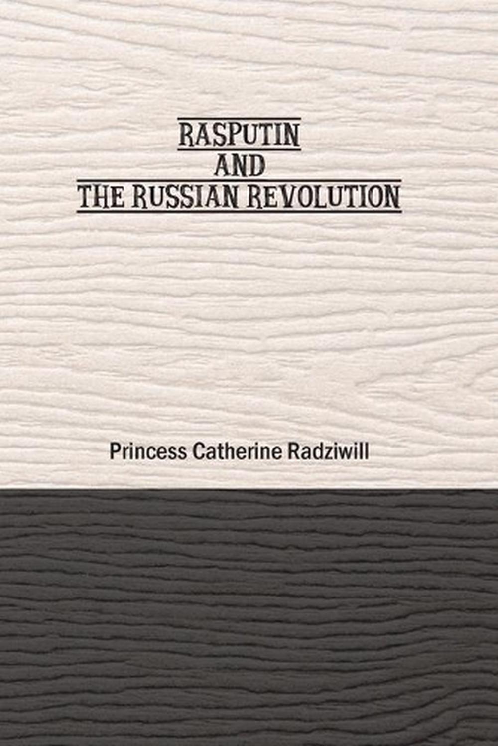 Rasputin and the Russian Revolution by Radziwill Catherine Paperback ...