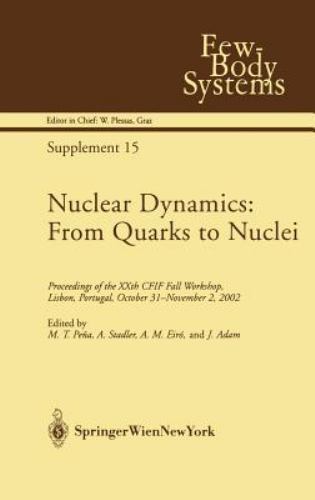 Few-Body Systems Ser.: Nuclear Dynamics - From Quarks to Nuclei ...