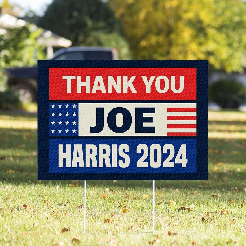 Thank You Joe Harris 2024 Let's Win This First Female President Yard ...