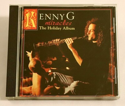 Kenny G Miracles The Holiday Album CD 1994 Arista Records Jazz | eBay