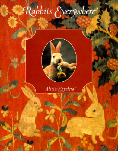 Rabbits Everywhere - Hardcover By Ezpeleta, Alicia - VERY GOOD ...