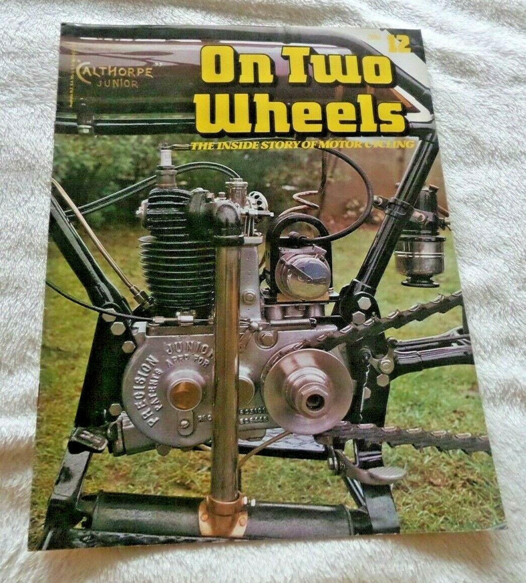 ON TWO WHEELS MAGAZINE No 12 THE INSIDE STORY OF MOTORCYCLING CARABELA ...