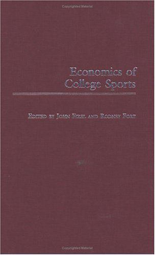 Economics of College Sports by John L. Fizel (2004, Hardcover) for sale ...