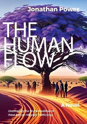 Jonathan Power The Human Flow. An Adventure Story (Tascabile) Edition ...