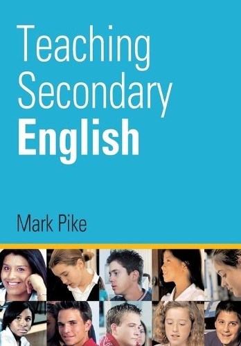 Mark Pike Teaching Secondary English (Paperback) (UK IMPORT ...
