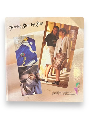 Sewing Step by Step Collection of Patterns Tips & Techniques Steps 1-7 ...