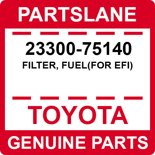 TOYOTA 2330075140 - Fuel filter cross reference