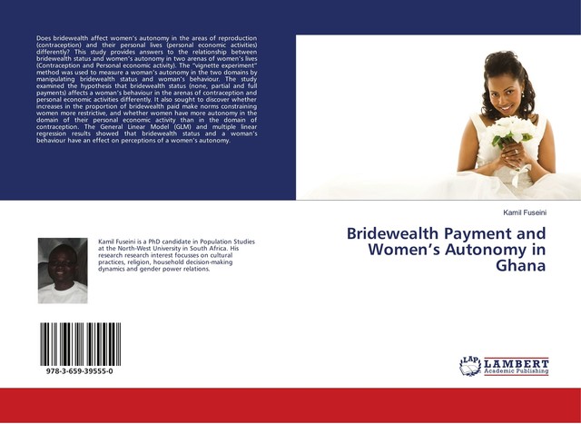 Bridewealth Payment And Women's Autonomy in Ghana von Kamil Fuseini ...