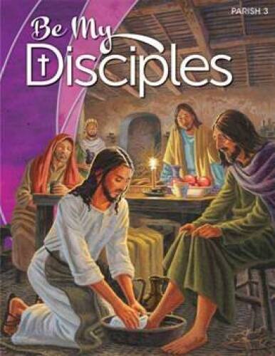 Be My Disciples Grade Three Parish Edition (BeMyDisciples.com) - GOOD ...