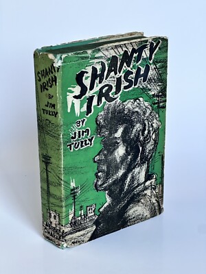 Shanty Irish by Jim Tully | First Edition With 2nd Printing Jacket | eBay