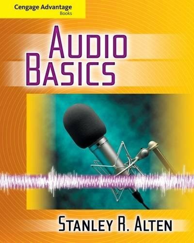 CENGAGE ADVANTAGE BOOKS: AUDIO BASICS By Stanley R. Alten *Excellent Condition* 9780495913566| eBay