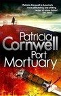 Port Mortuary: Scarpetta 18, Cornwell, Patricia, Used; Good Book ...