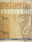 Cyclopedia Anatomicae: More Than 1500 Illustrations of the Human and ...