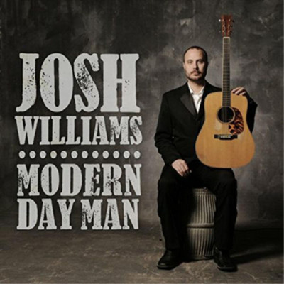 Josh Williams Modern Day Man (CD) Album | eBay