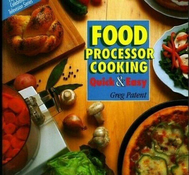 Food Processor Cooking : Quick and Easy by Greg Patent (1992, Trade ...