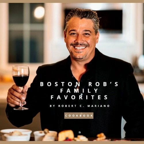 Boston Rob's Family Favorites: Cookbook by Robert Mariano: New ...
