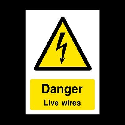 Danger Live Wires Plastic Sign OR Sticker - A6 A5 A4 (WEH45) | eBay UK