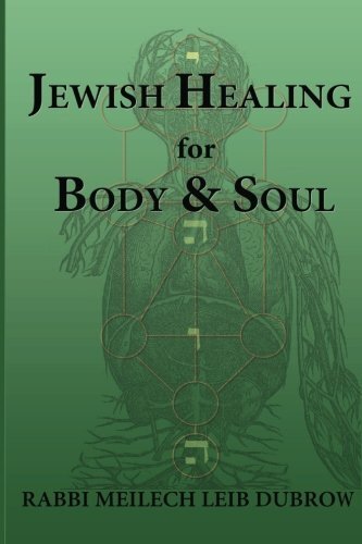 JEWISH HEALING FOR BODY & SOUL By Meilech Leib Dubrow **BRAND NEW** | eBay