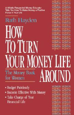 How to Turn Your Money Life Around: The Money Book for Women - VERY ...