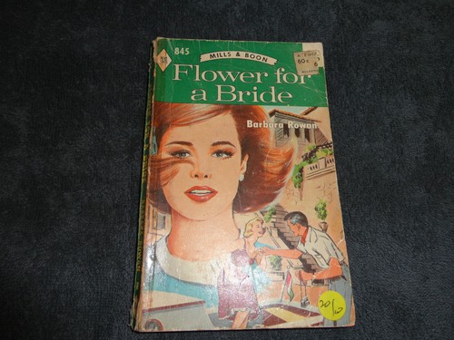 FLOWER FOR A BRIDE BY BARBARA ROWAN -MILLS & BOON-VINTAGE | eBay