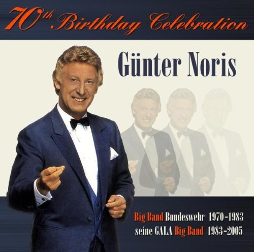 Norris, Gunther - Gunter Noris - 70th Birthday Cele... - Norris ...
