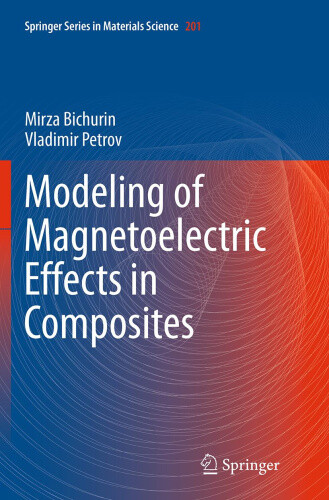 Modeling of Magnetoelectric Effects in Composites (Springer Series in ...