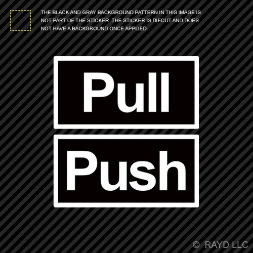 Push Pull Sticker Die Cut Decal Self Adhesive Vinyl door window office ...