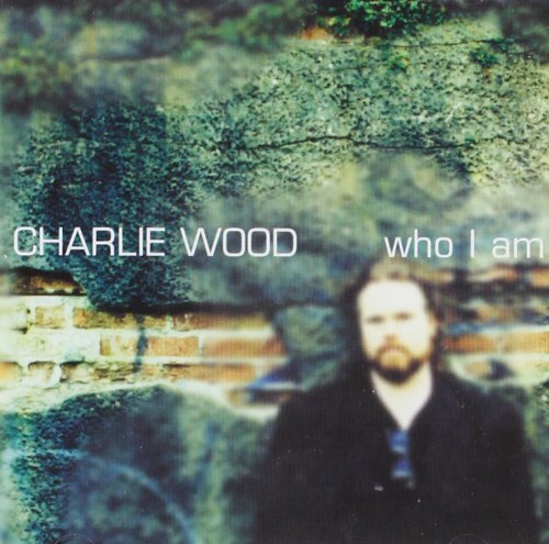 Charlie Wood – Who I Am / Renardo Ward Calvin Newborn Tom Clary Scott ...