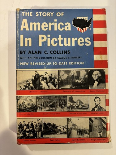 The Story of America in Pictures by Alan C. Collins (1953, Hardcover ...