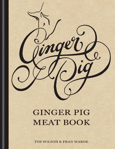 Fran Warde Tim Wilson Ginger Pig Meat Book (Relié) 9781845335588 | eBay
