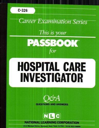 Career Examination Ser.: Hospital Care Investigator : Test Preparation ...